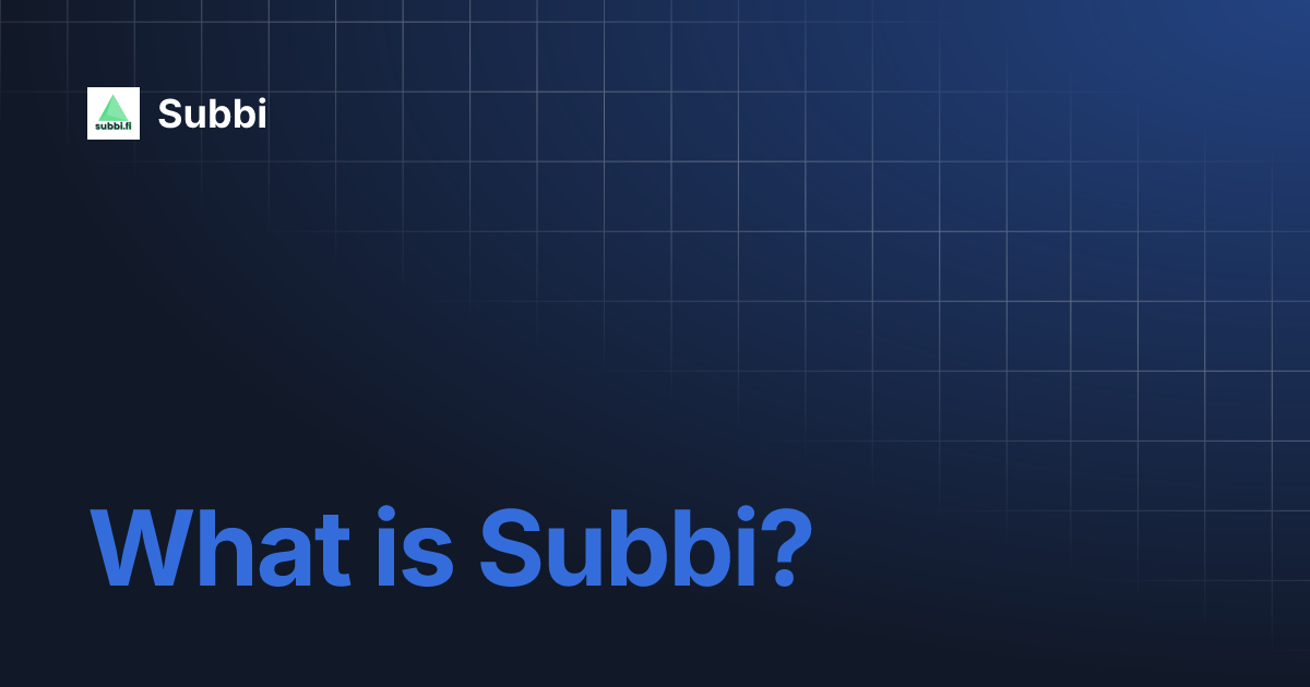 What is Subbi? | Subbi
